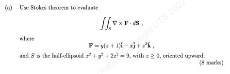 Solved A Use Stokes Theorem To Evaluate SFdS Where Chegg
