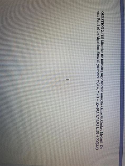 Solved Question 2 15 Minimize The Following Logic