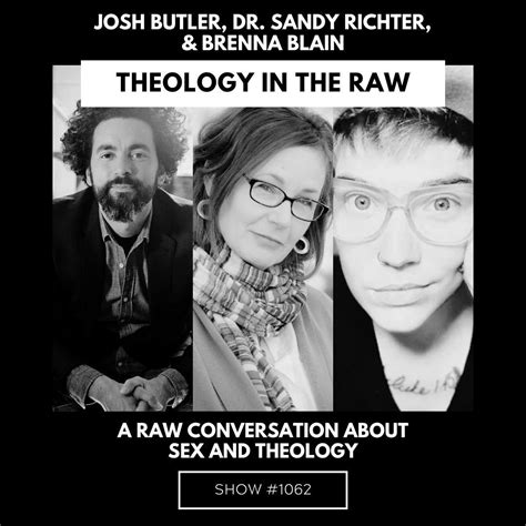 A Raw Conversation About Sex And Theology With Josh Ryan Butler Dr