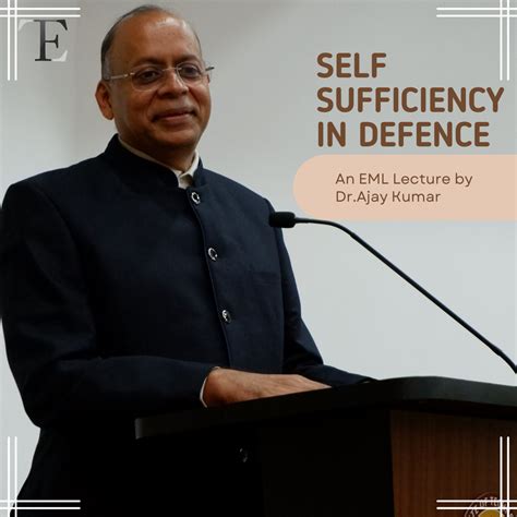 Self Sufficiency In Defense An Eml By Dr Ajay Kumar The Fifth Estate