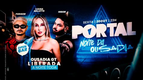 Portal Noite Da Ousadia Sexta Mega Open Bar Com Ousadia Gt Liberada