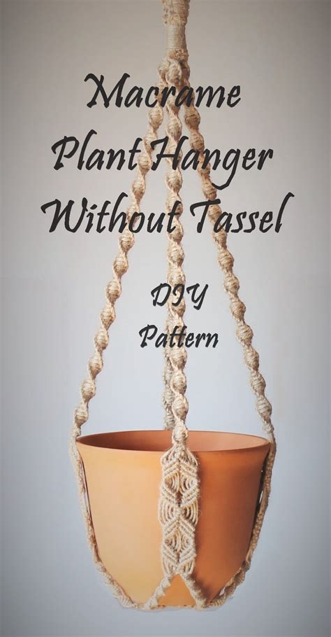 Macrame Plant Hanger Pattern Pdf Universal Design No Tassel Etsy