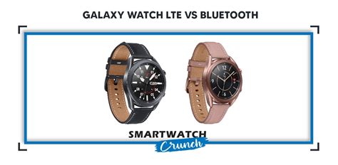 Samsung Galaxy Watch Lte Vs Bluetooth Comparison Galaxy Watch Galaxy Watch Galaxy Watch