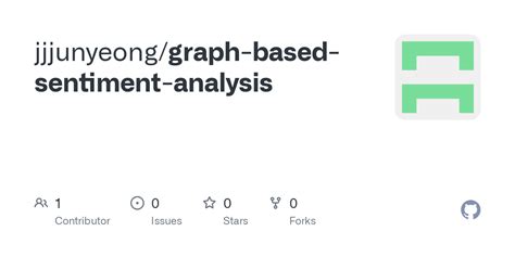 Github Jjjunyeonggraph Based Sentiment Analysis