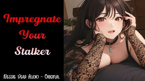 Impregnating Your Stalker Thelochnesscumslut Clips4sale