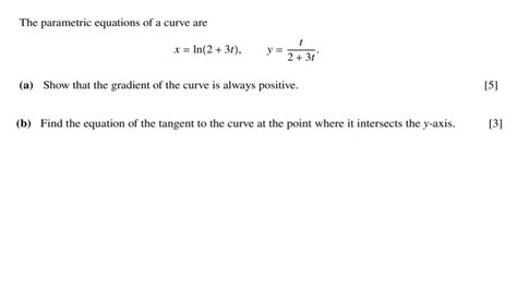 Parametric Differentiation A Level Past Paper Questions For Cambridge