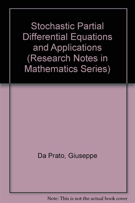 Stochastic Partial Differential Equations And Applications Research Notes In