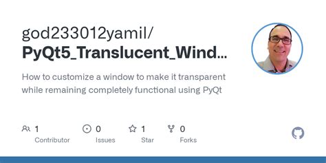 GitHub God233012yamil PyQt5 Translucent Windows How To Customize A Window To Make It