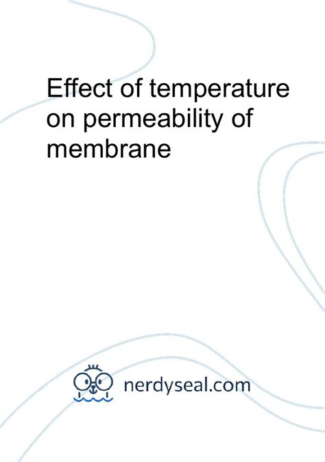 Effect Of Temperature On Permeability Of Membrane 448 Words Nerdyseal