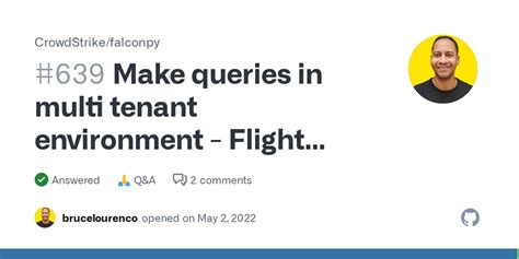 Make Queries In Multi Tenant Environment Flight Control · Crowdstrike Falconpy · Discussion