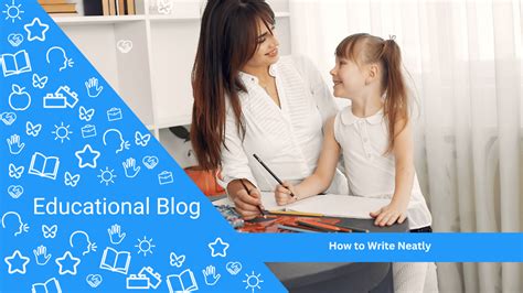 How To Write Neatly Twinkl Educational Blog Twinkl