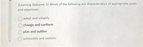 Solved Learning Outcome 3 ﻿which Of The Following Are