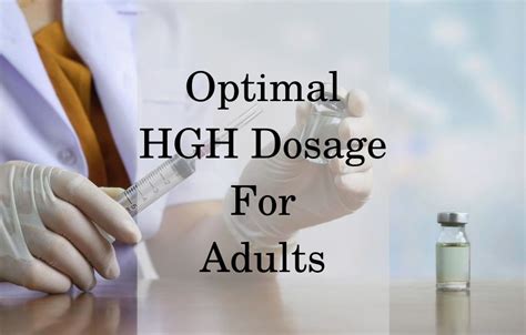 Optimal Hgh Dosage Guide For Adults Best Hgh Doctor