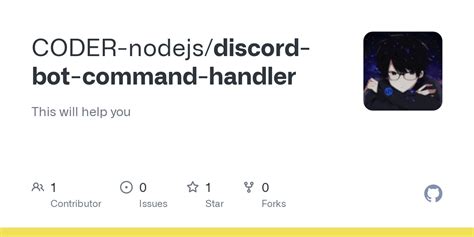 Github Coder Nodejsdiscord Bot Command Handler This Will Help You