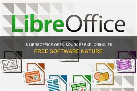 Is Libreoffice Open Source Exploring Its Free Software Nature Shunspirit
