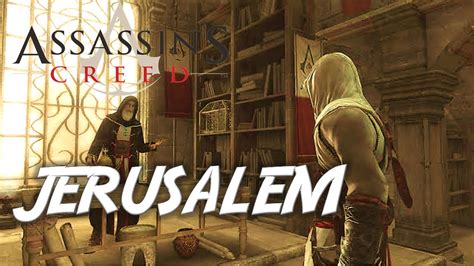 Assassins Creed Gameplay Walkthrough Jerusalem Full Game Youtube