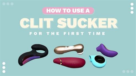 How To Use A Clit Sucker PRO TIPS From A Sex Toy Tester My Sex Toy Guide