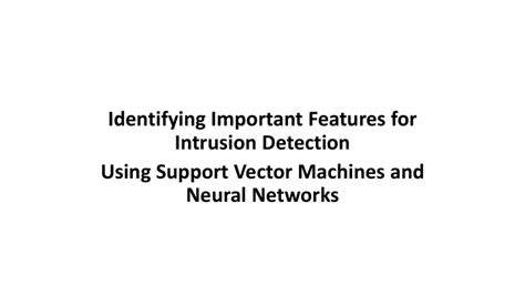 Ppt Identifying Important Features For Intrusion Detection Using Powerpoint Presentation
