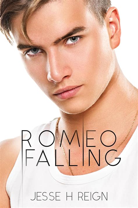 Romeo Falling Ebook Reign Jesse H Amazonca Kindle Store