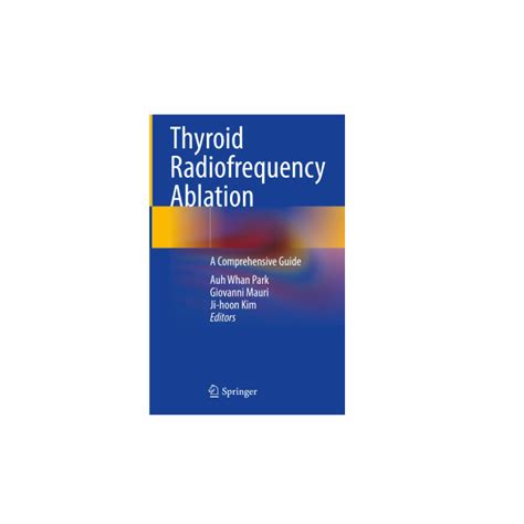 Thyroid Radiofrequency Ablation A Comprehensive Guide