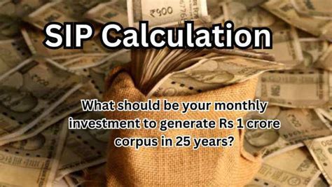 Sip Calculation At 12 Annualised Return What Should Be Your Monthly