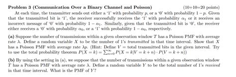 Solved Problem 3 Communication Over A Binary Channel And Chegg Com
