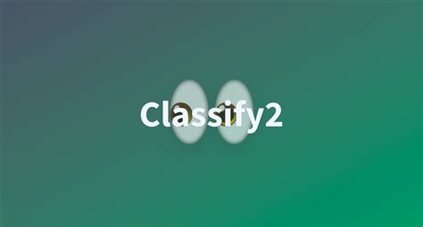Classify2 A Hugging Face Space By Themeetjani