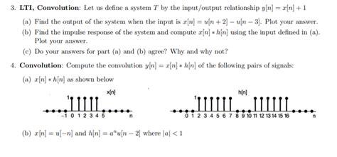 Solved 3 Lti Convolution Let Us Define A System T By The