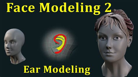Maya Face Modeling Part 2 Ear Modeling 3d Face Modeling Youtube