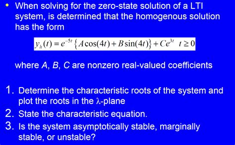 When Solving For The Zero State Solution Of A Lti