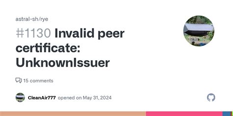 Invalid Peer Certificate Unknownissuer · Issue 1130 · Astral Shrye · Github