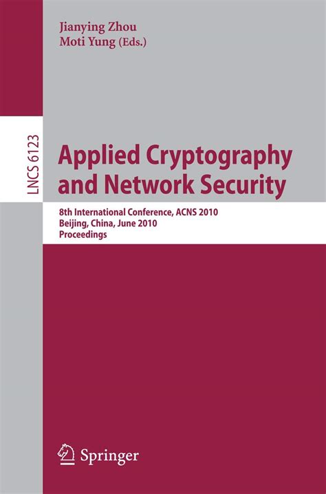 Applied Cryptography And Network Security Th International Conference ACNS Beijing