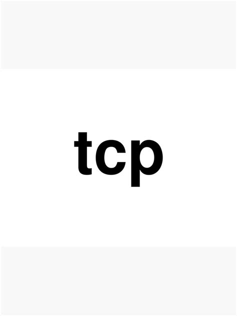 Tcp Art Print For Sale By Ninov94 Redbubble