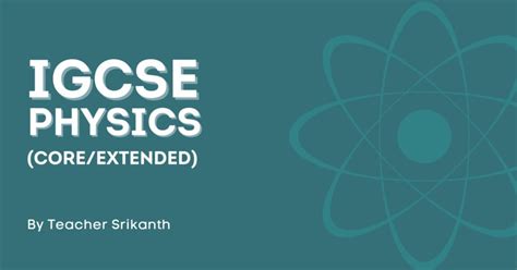 IGCSE PHYSICS CORE EXTENDED Learner Net