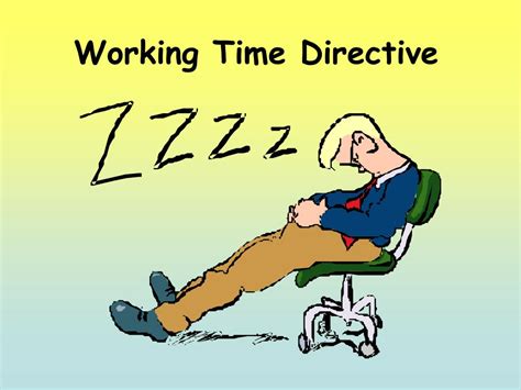Ppt Working Time Directive Powerpoint Presentation Free Download Id 3394899