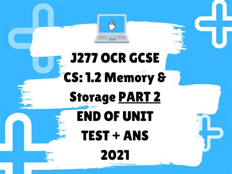 j277 ocr gcse computer science 1 2 memory and storage part 2 end of