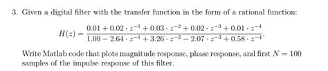 Solved 3 Given A Digital Filter With The Transfer Function