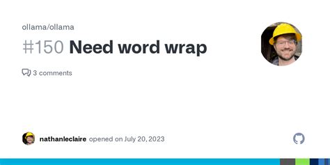 Need Word Wrap · Issue 150 · Ollamaollama · Github