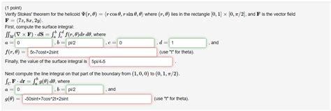 Solved 1 Point Verify Stokes Theorem For The Helicoid Chegg Com