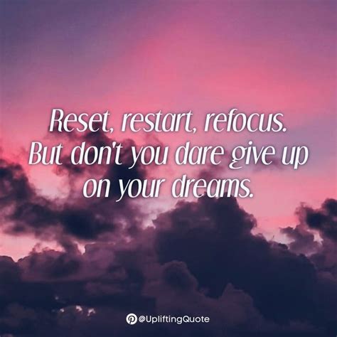 Reset Restart Refocus Dont Give Up On Your Dreams