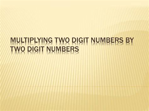PPT Multiplying Two Digit Numbers By Two Digit Numbers PowerPoint Presentation ID 2866159