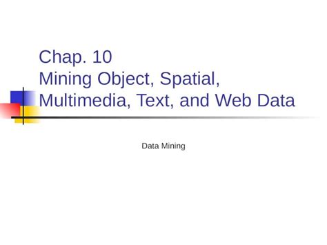 ppt unit 4 mining object spatial multimedia text and web data dokumen tips