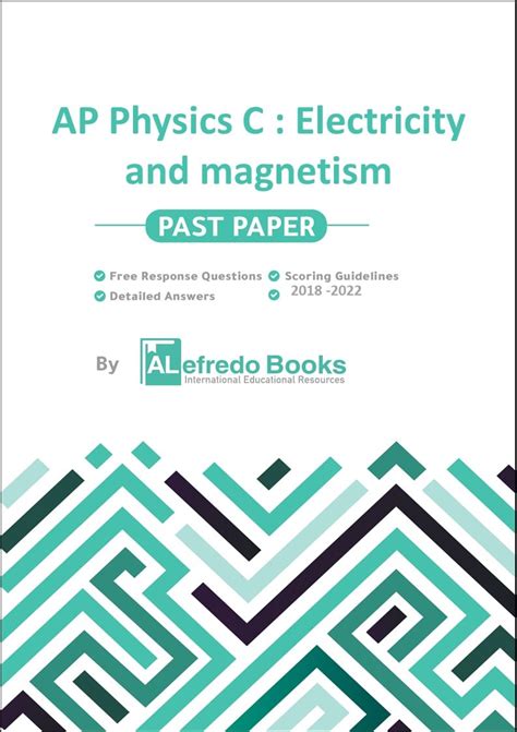AP Physics C Electricity And Magnetism Real Past Papers Free Response Questions FRQ With