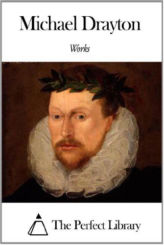 Works Of Michael Drayton By Michael Drayton Goodreads