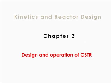 Reactor Continuous Stirred Tank Reactor Cstr Pptx Reactor Continuous Stirred Tank Reactor Cstr Pptx