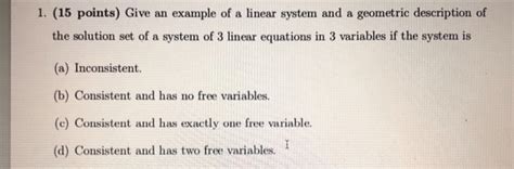 Solved 1 15 Points Give An Example Of A Linear System And Chegg Com