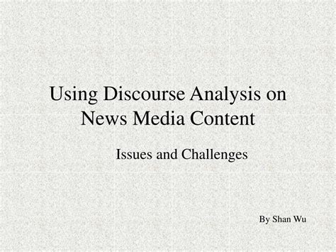 Ppt Using Discourse Analysis On News Media Content Powerpoint