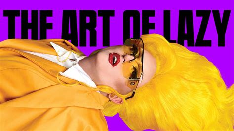 The Art Of Lazy With Lazy Susan Acca