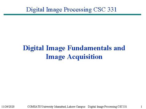 digital image processing csc 331 digital image fundamentals
