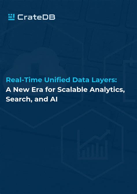 Real Time Unified Data Layers A New Era For Scalable Analytics Search And Ai